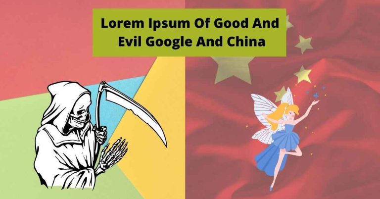Lorem Ipsum Of Good and Evil Google and China - Lipsum Hub